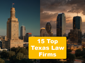 15 of the Best Texas Law Firms Here